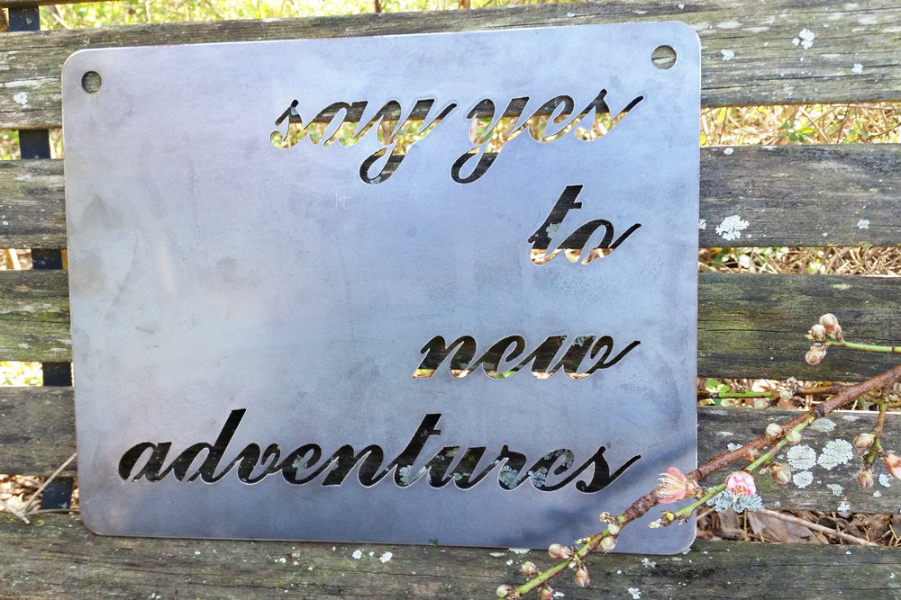 Say Yes To New Adventures Rustic Sign – BE Creations and Designs
