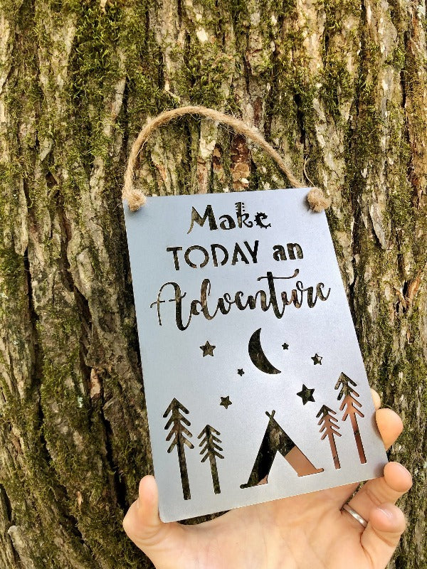 Make Today an Adventure Metal Sign 5" x 7" – BE Creations and Designs